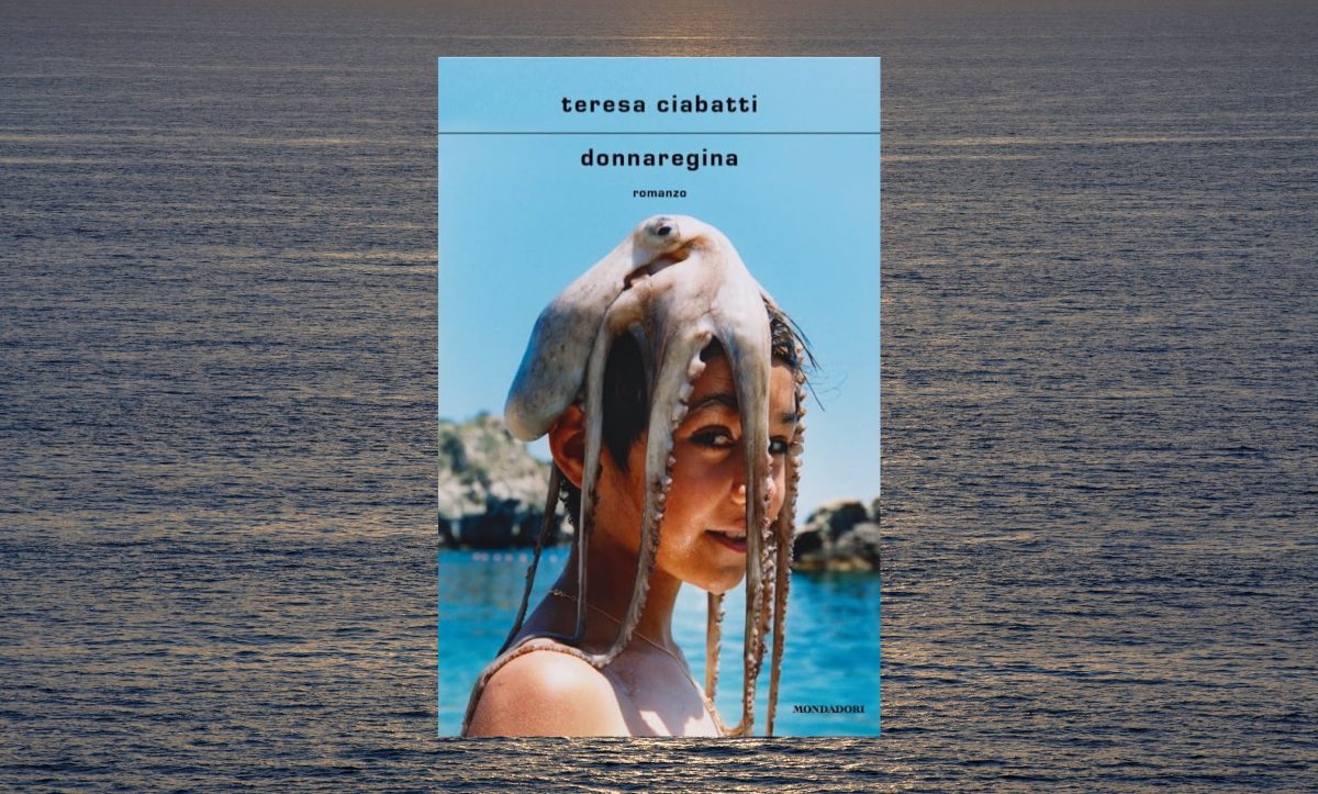 Donnaregina, il libro più pericoloso di Teresa Ciabatti
