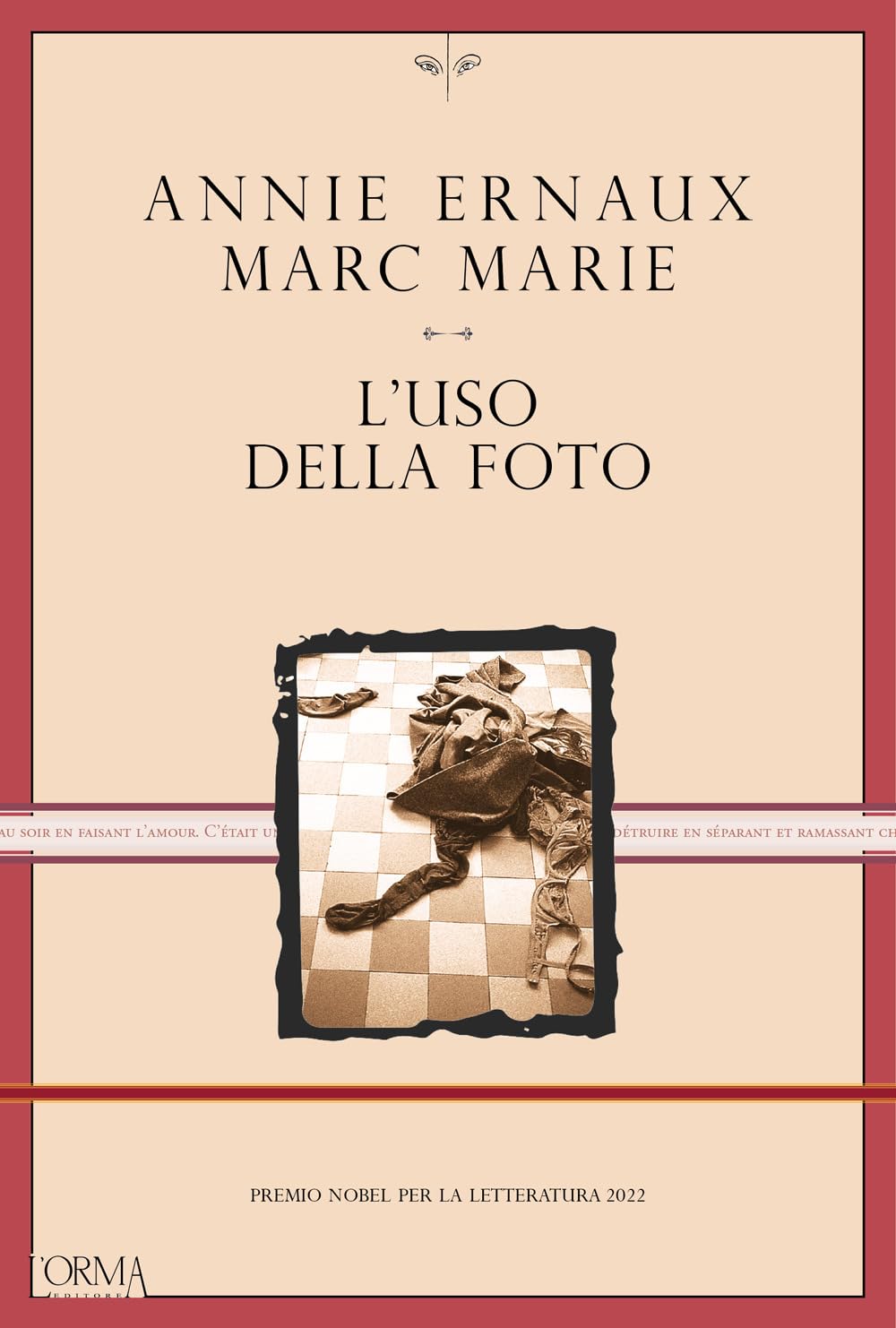 Ne L'uso della foto c'è il sesso, la morte, la politica e tutto quello ...